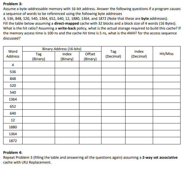 Solved Problem 3: Assume a byte-addressable memory with | Chegg.com
