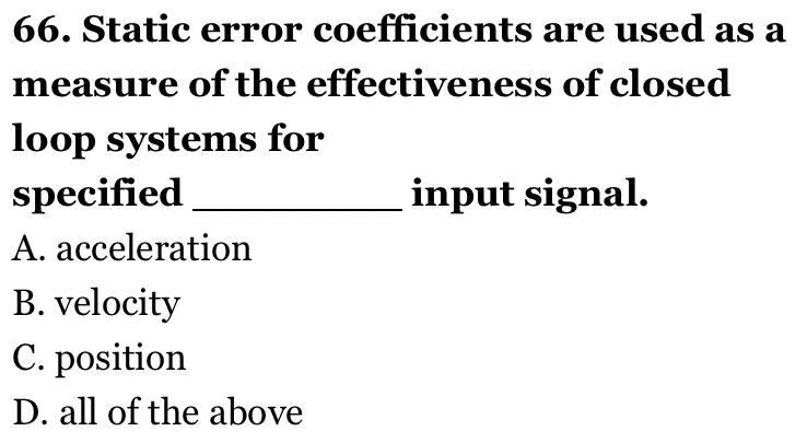 Solved 66. Static error coefficients are used as a measure | Chegg.com
