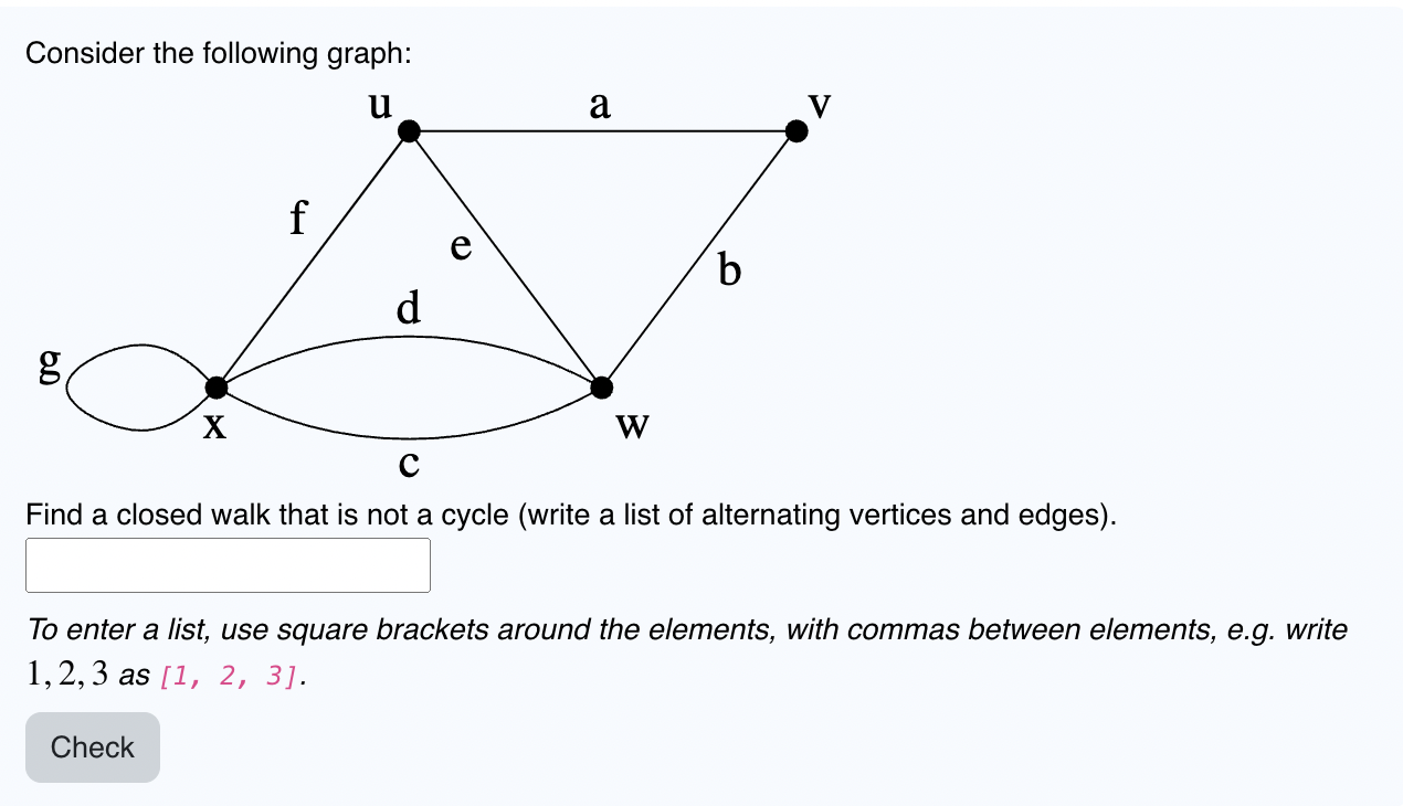 Solved Consider the following graph: Find a closed walk that | Chegg.com