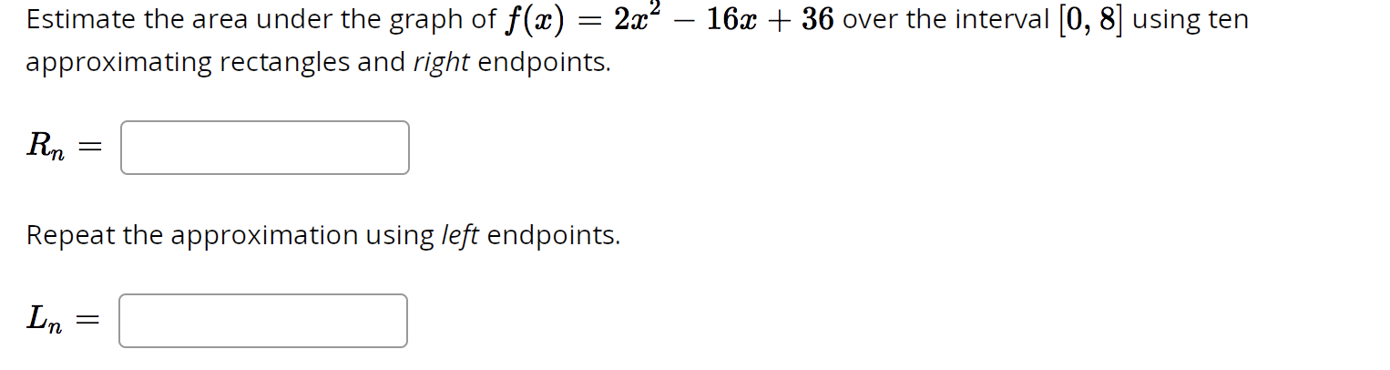 Solved = = - 1 to x = 4 using a Right Endpoint = Approximate | Chegg.com