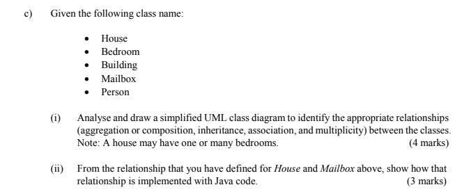 Solved c) Given the following class name: House • Bedroom • | Chegg.com