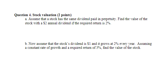 Solved Question 4. Stock valuation (2 points) a. Assume that | Chegg.com