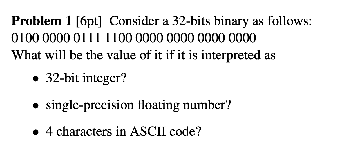 Solved Problem 1 [6pt] Consider a 32-bits binary as follows: | Chegg.com
