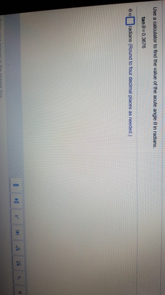 Solved Use A Calculator To Find The Value Of The Acute Angle