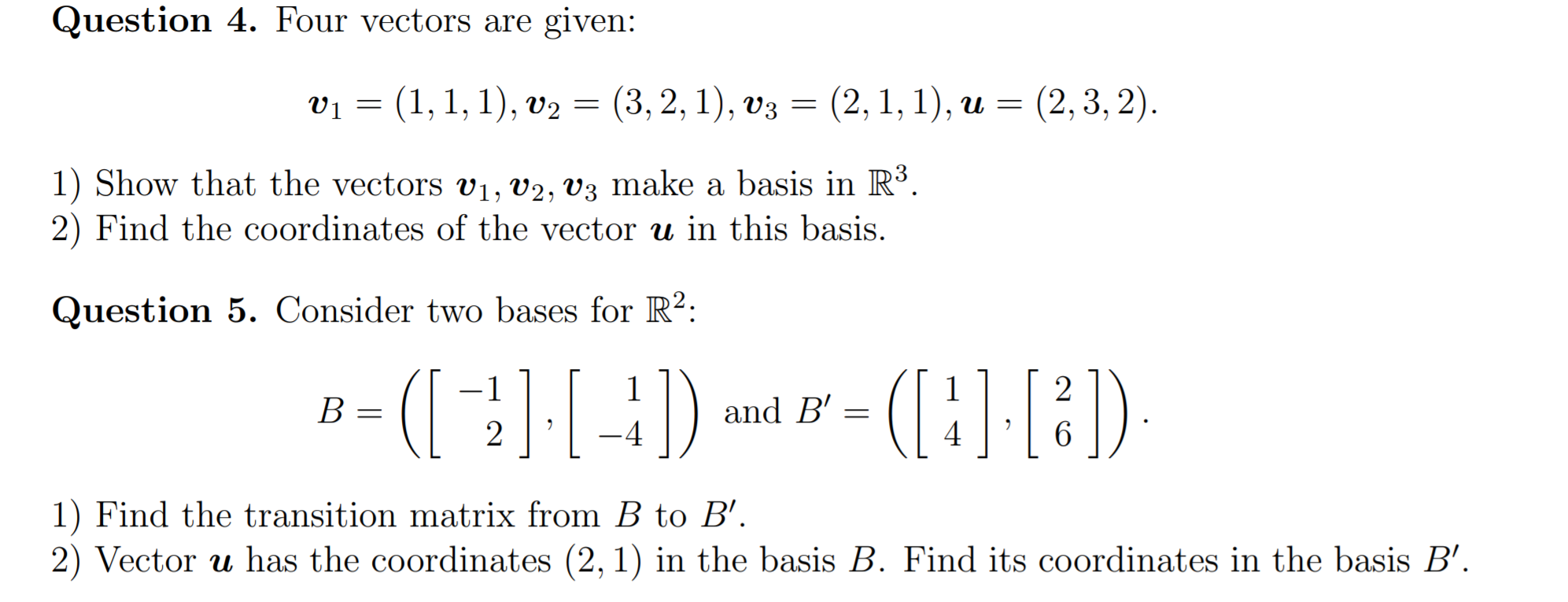 Solved Question 4. Four vectors are given: V1 = (1,1,1), V2 | Chegg.com