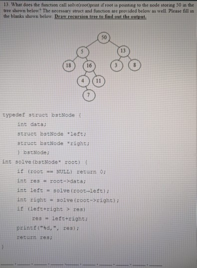 Solved 13. What does the function call solve(rootprint if | Chegg.com