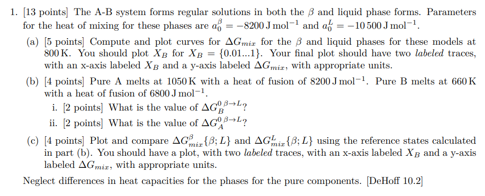 Solved 1. (13 points) The A-B system forms regular solutions | Chegg.com