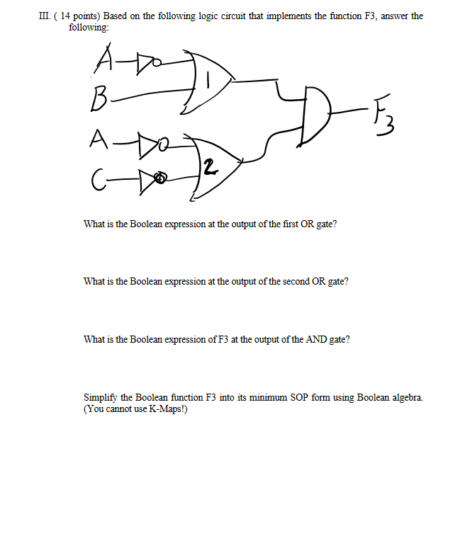 Solved III. ( 14 points) Based on the following logic | Chegg.com
