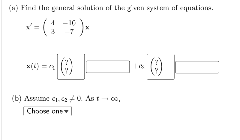 Solved (a) Find the general solution of the given system of | Chegg.com