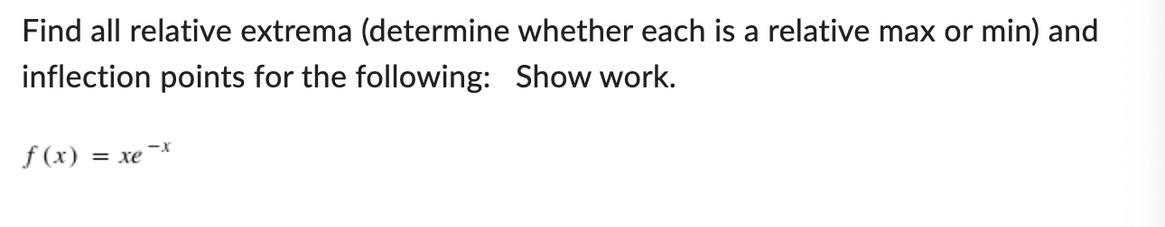 Solved Find all relative extrema (determine whether each is | Chegg.com