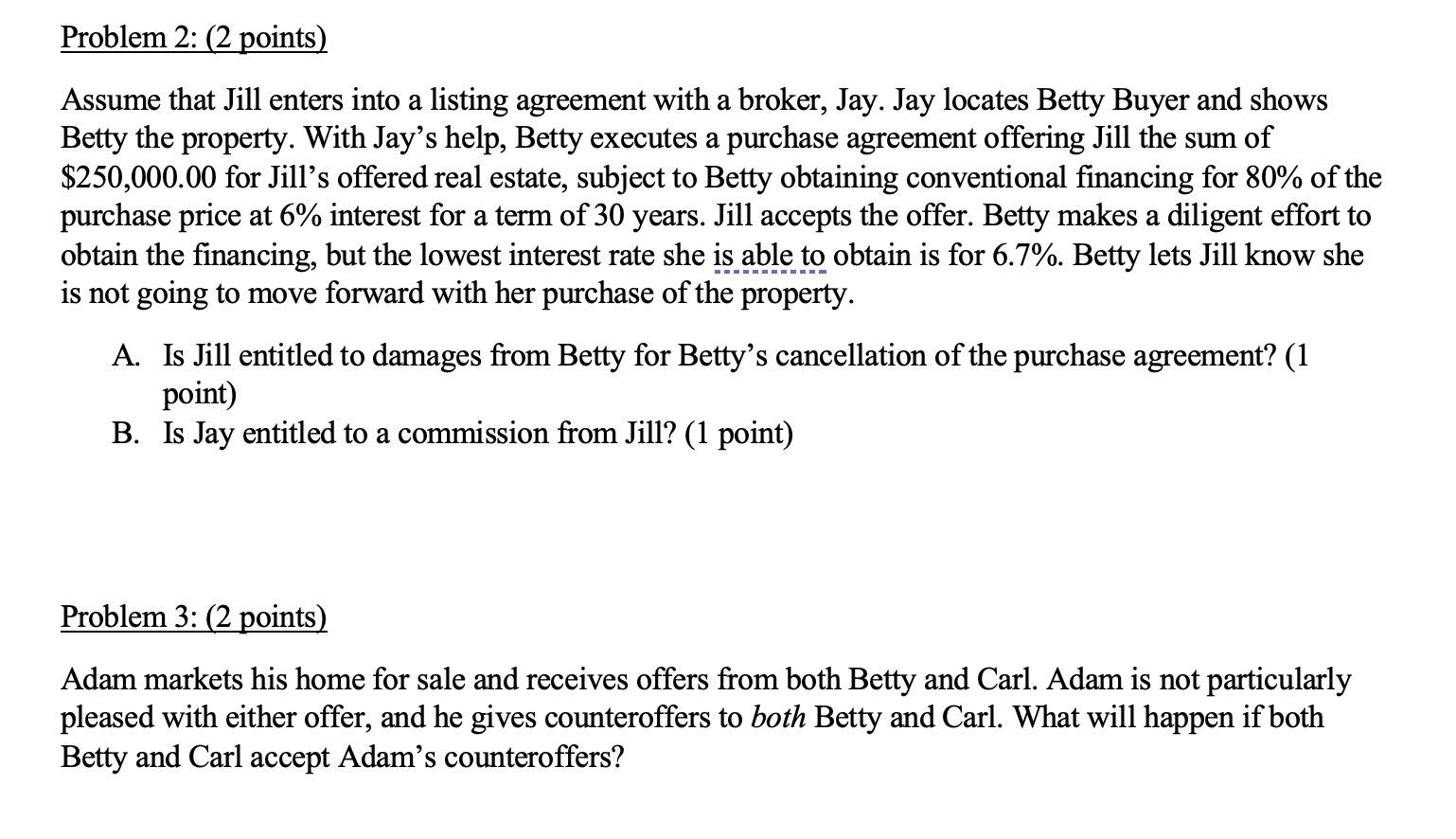 Solved Problem 2: (2 points) Assume that Jill enters into a | Chegg.com