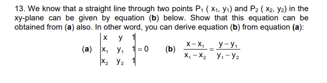 Solved 13. We know that a straight line through two points | Chegg.com