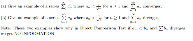 Solved (a) Give an example of a series ∑n=1∞an where an | Chegg.com