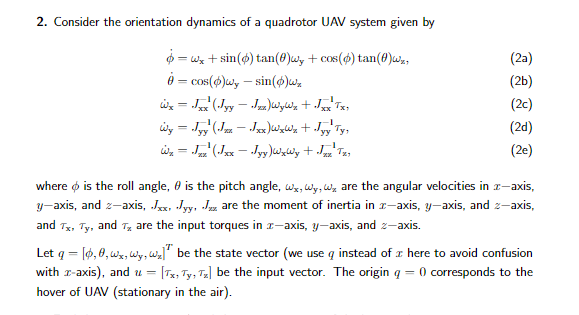 Solved 2. Consider the orientation dynamics of a quadrotor | Chegg.com