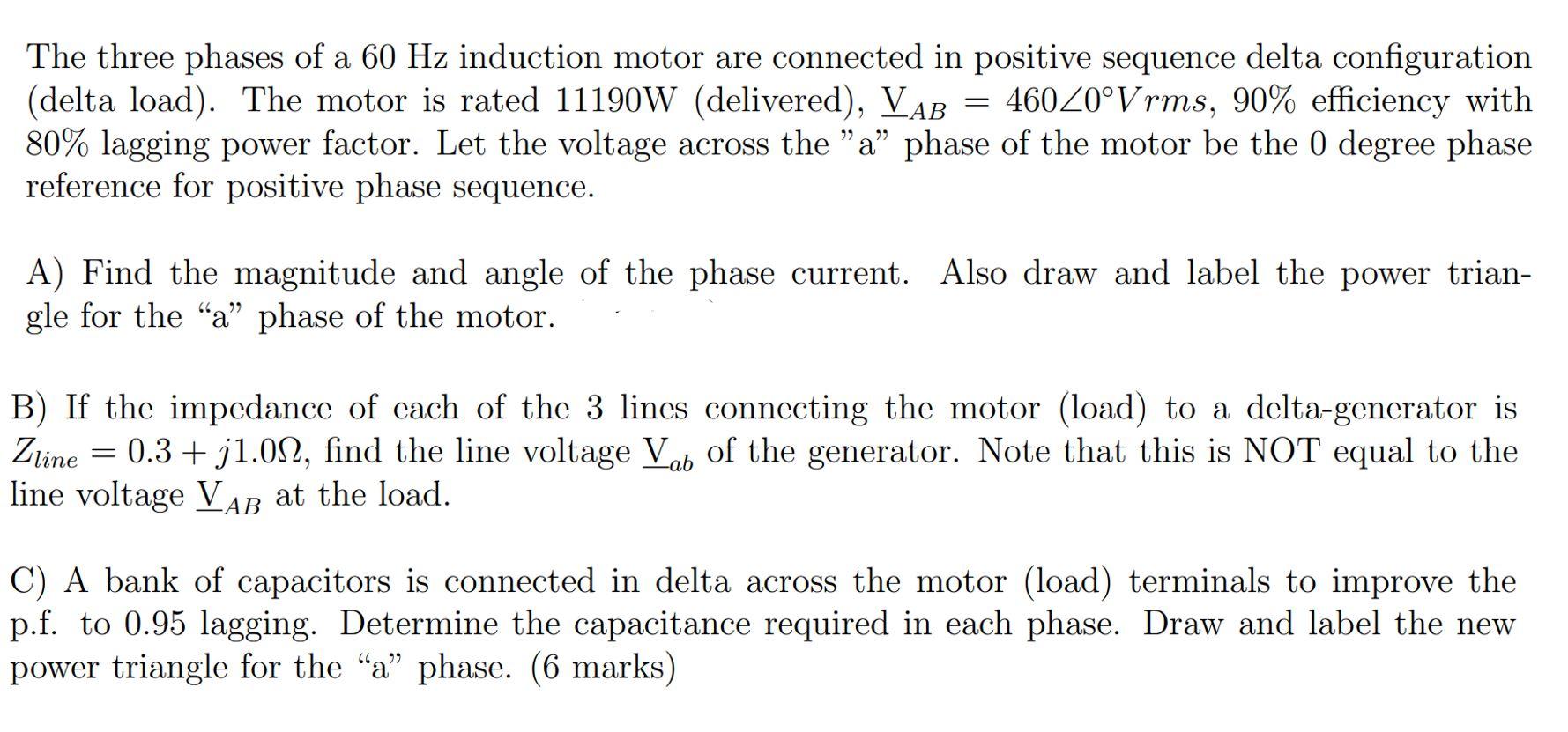 Solved The three phases of a 60 Hz induction motor are | Chegg.com