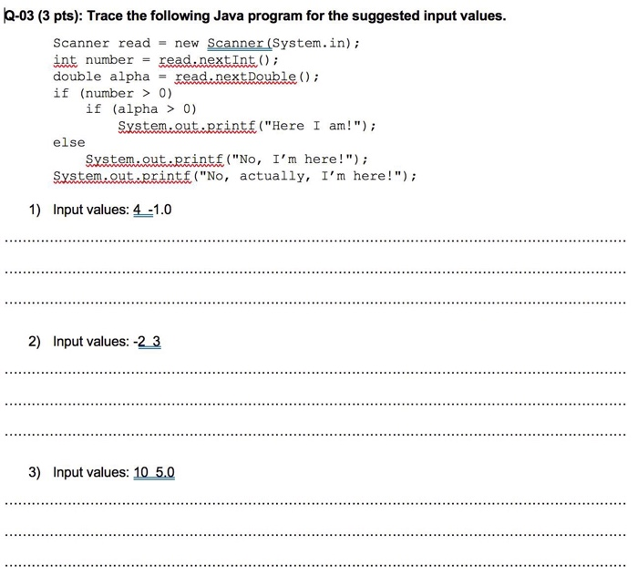 Solved Q-03 (3 pts): Trace the following Java program for | Chegg.com