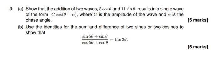 Solved [5 marks] 3. (a) Show that the addition of two waves, | Chegg.com