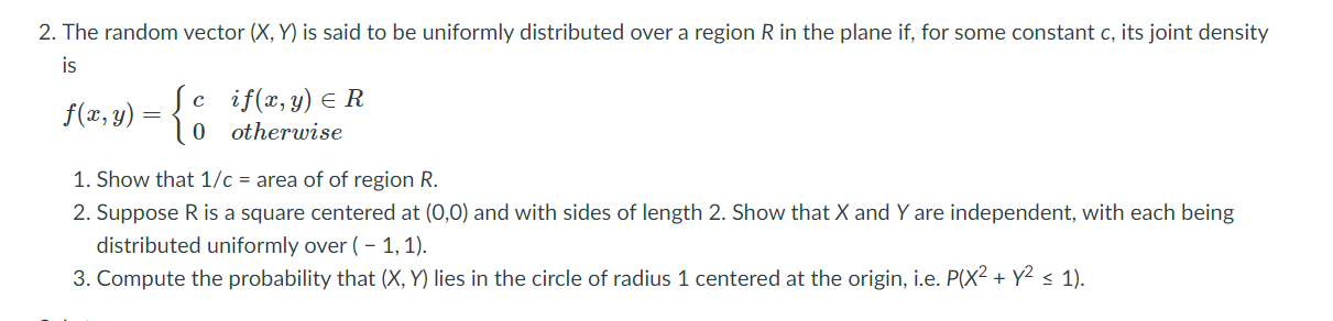 Solved 2. The random vector (X,Y) is said to be uniformly | Chegg.com