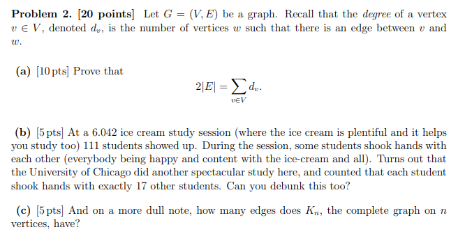Solved Problem 2. (20 points) Let G = (V, E) be a graph. | Chegg.com