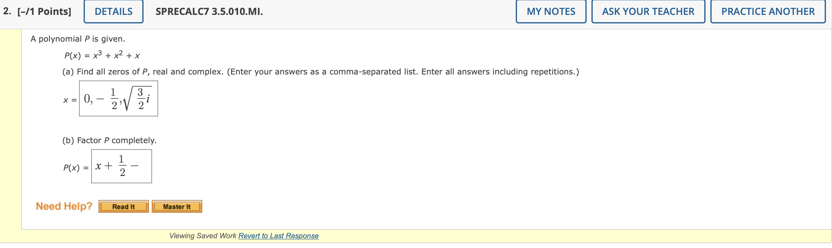 Solved A polynomial P is given. P(x)=x3+x2+x (a) Find all | Chegg.com