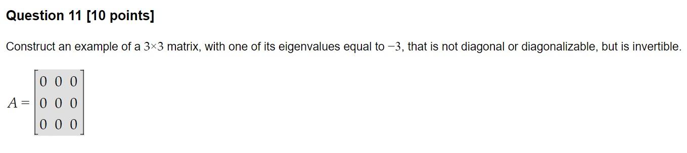 Solved Construct an example of a 3×3 matrix, with one of its | Chegg.com