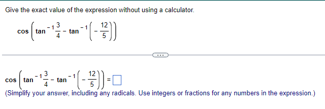 Solved Give the exact value of the expression without using | Chegg.com