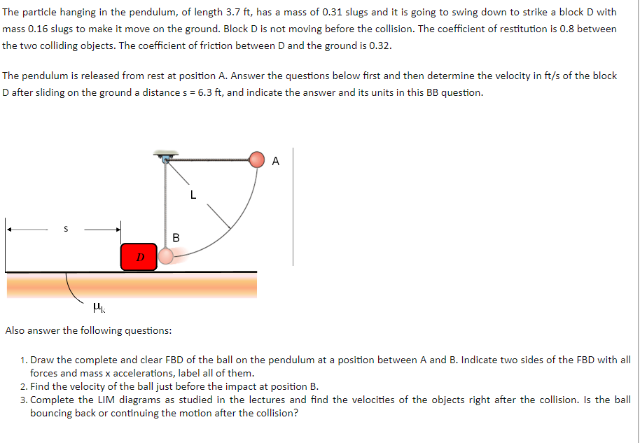 Solved The particle hanging in the pendulum, of length 3.7 | Chegg.com