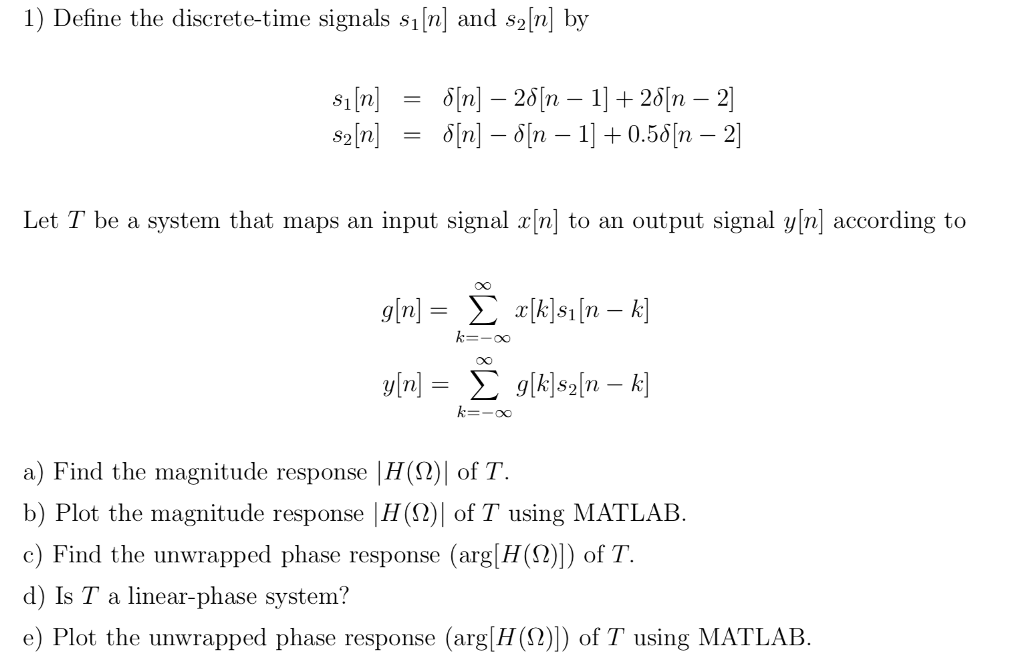 Solved 1) Define the discrete-time signals s1[n] and s2[n] | Chegg.com