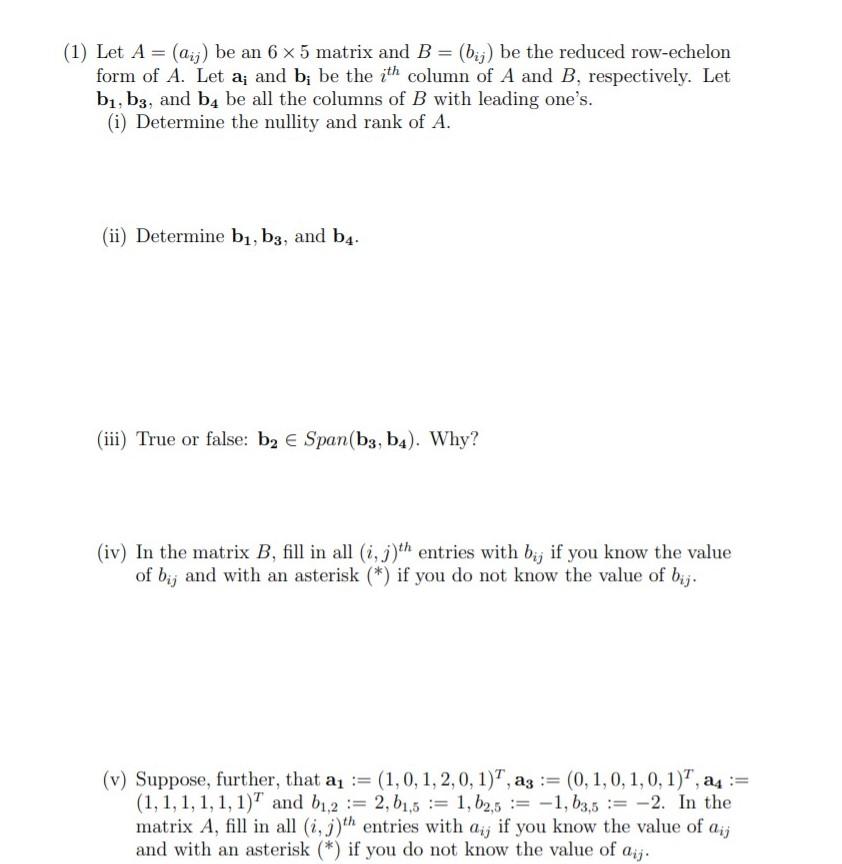 Solved (1) Let A = (ai;) be an 6 x 5 matrix and B = (bij) be | Chegg.com