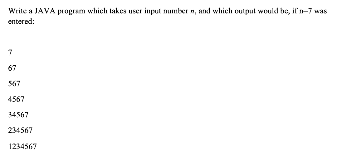 Solved Write a JAVA program which takes user input number n, | Chegg.com