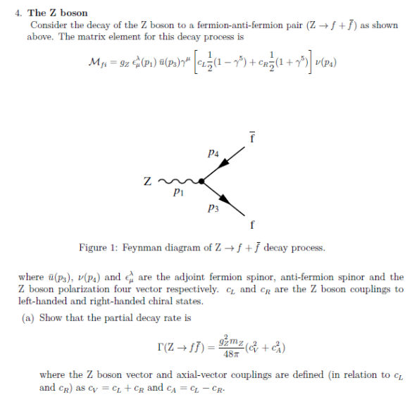 4. The Z boson Consider the decay of the Z boson to a | Chegg.com