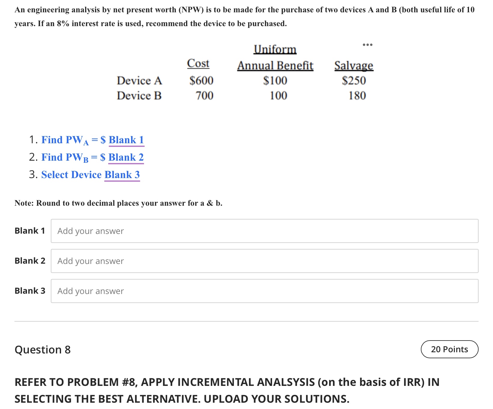 Solved An engineering analysis by net present worth (NPW) is | Chegg.com