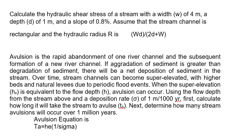 Solved Calculate the hydraulic shear stress of a stream with | Chegg.com