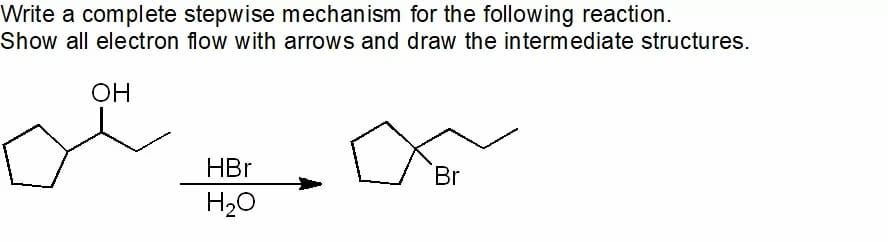 Solved Write a complete stepwise mechanism for the following | Chegg.com