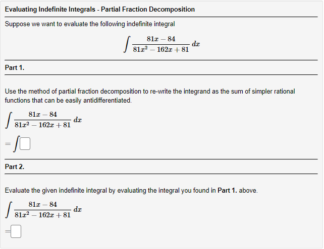 Solved Evaluating Indefinite Integrals - Partial Fraction | Chegg.com