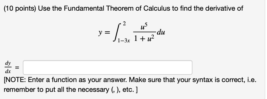Solved (10 points) Use the Fundamental Theorem of Calculus | Chegg.com
