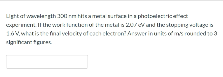 Solved Light of wavelength 300 nm hits a metal surface in a | Chegg.com