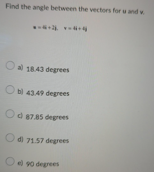 Solved Find the angle between the vectors for u ﻿and | Chegg.com