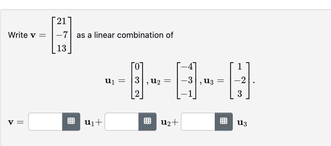 Write v=[21-713] ﻿as a linear combination | Chegg.com