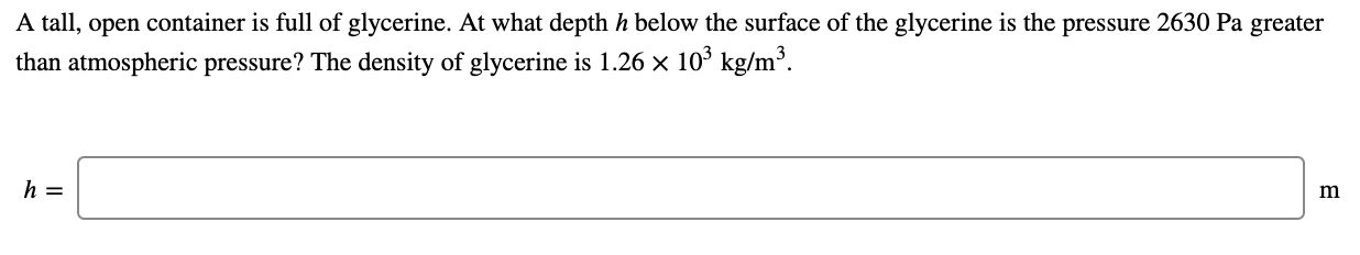 Solved A tall, open container is full of glycerine. At what | Chegg.com