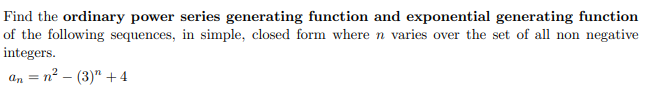 Solved Find the ordinary power series generating function | Chegg.com