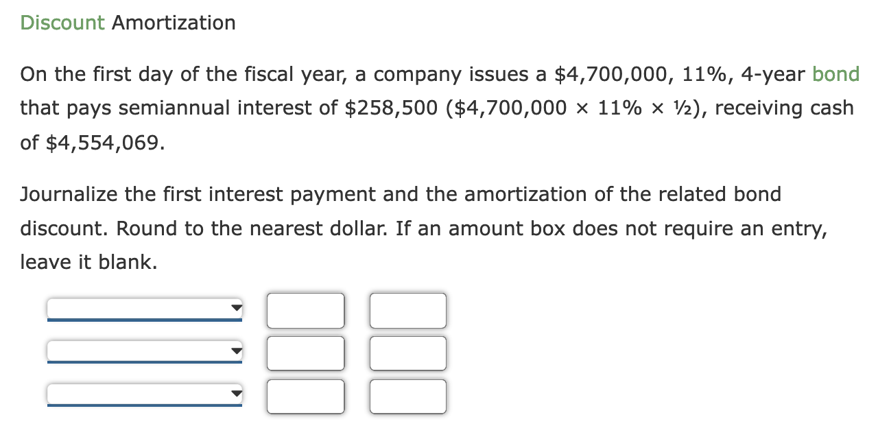Solved Discount Amortization On the first day of the fiscal | Chegg.com