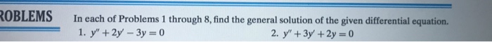 Solved OBLEMS In each of Problems 1 through 8, find the | Chegg.com