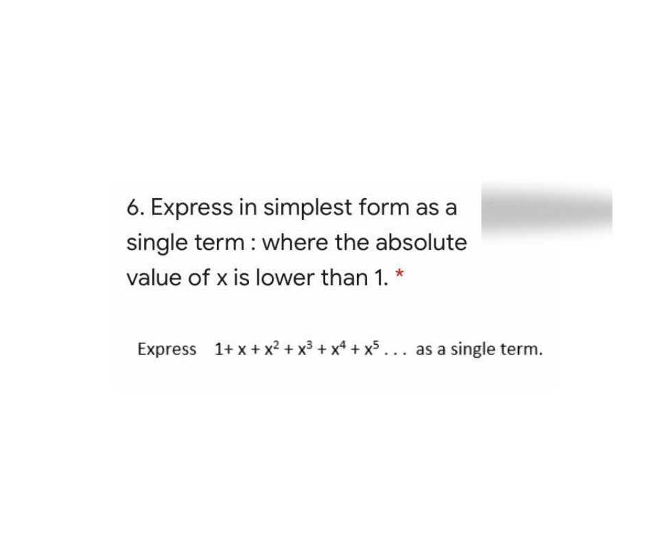 Solved 6. Express in simplest form as a single term : where | Chegg.com