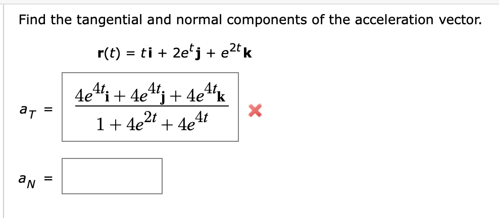 Solved Find the tangential and normal components of the | Chegg.com