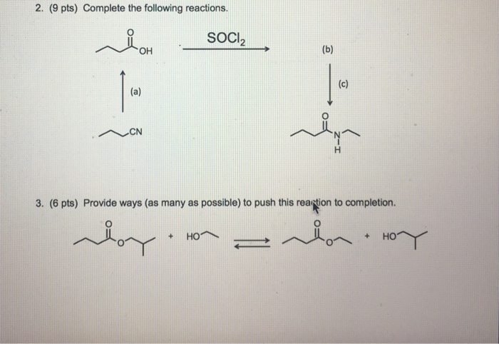 Solved 2. (9 pts) Complete the following reactions. SoCl2 OH | Chegg.com