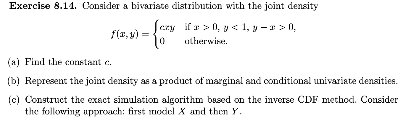 Solved f(x,y)={cxy0 if x>0,y 0 otherwise (a) Find the | Chegg.com