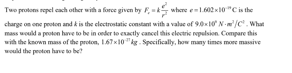 Solved Two protons repel each other with a force given by F, | Chegg.com