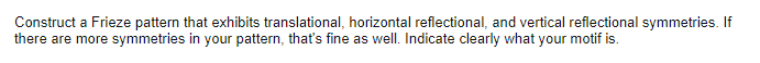 Solved Construct a Frieze pattern that exhibits | Chegg.com