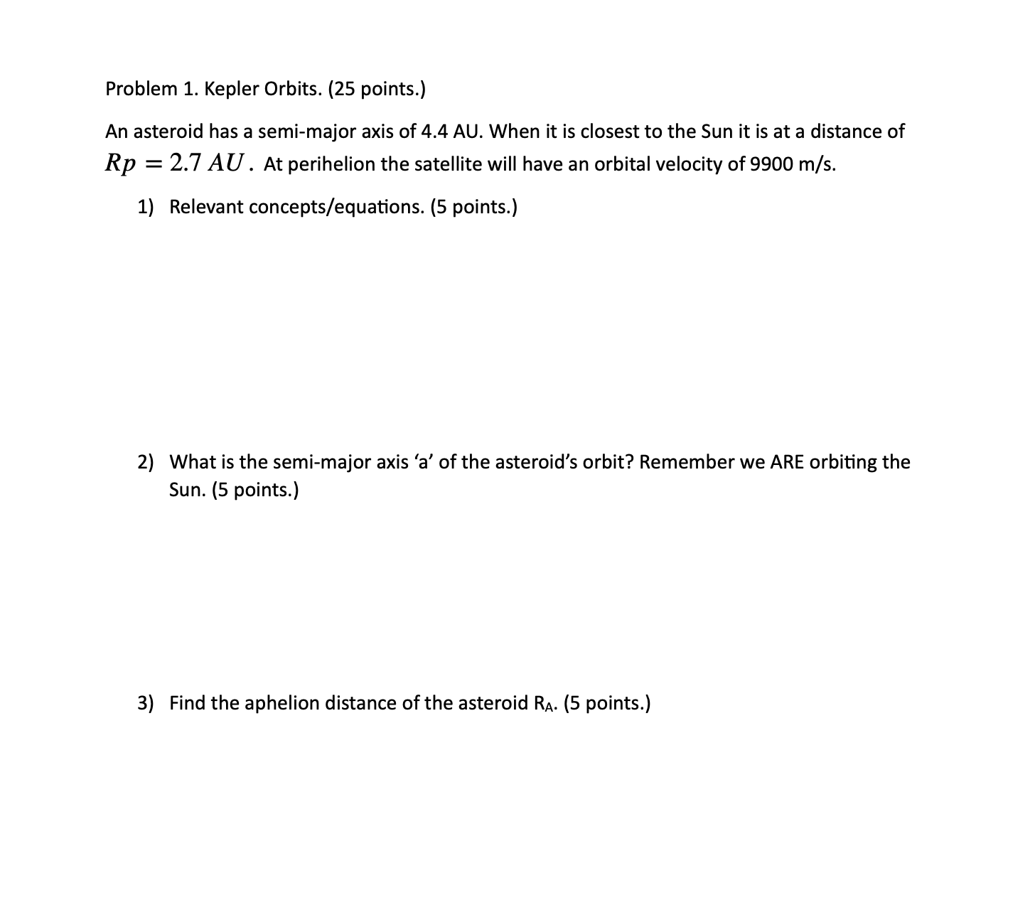 Solved Problem 1. ﻿Kepler Orbits. ( 25 ﻿points.)An asteroid | Chegg.com